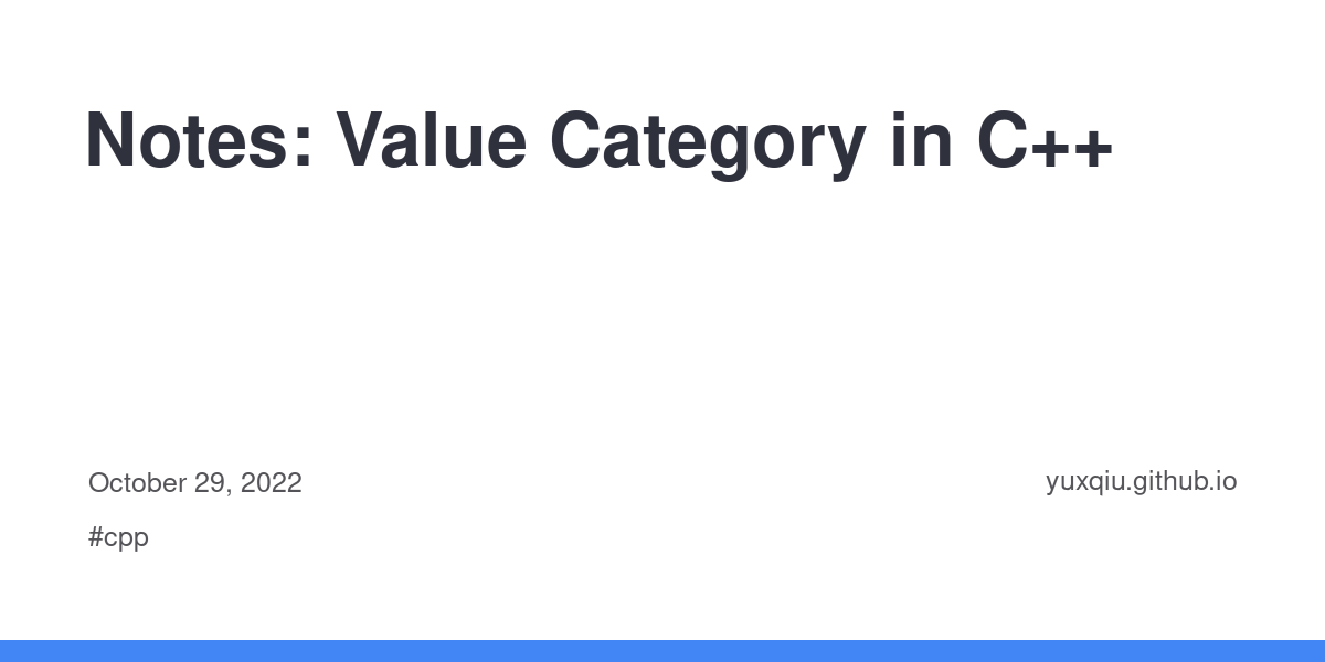 Notes: Value Category in C++ | Yuxiang Qiu